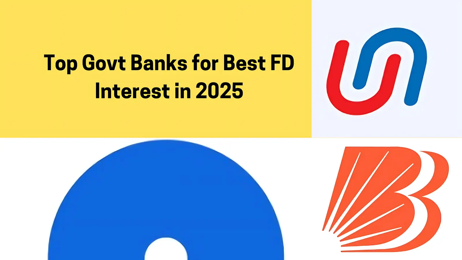 Top 7 Govt Banks for Best Fixed Deposit Interest Rates in 2025 ...